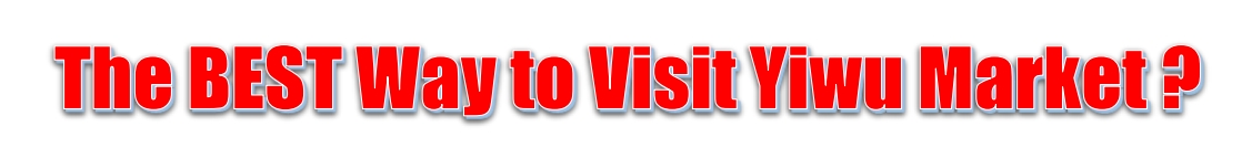 What is Yiwu? Where in China? Why?